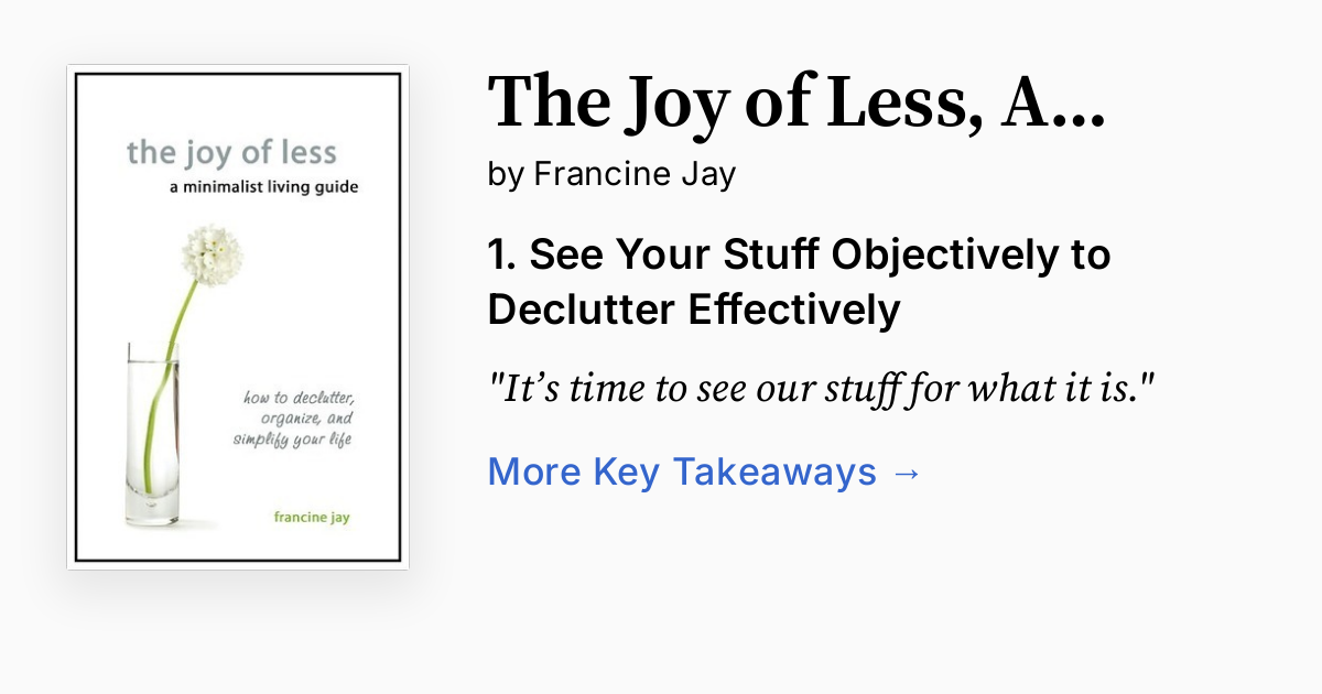The Joy of Less, A Minimalist Living Guide | Summary, Audio, Quotes, FAQ
