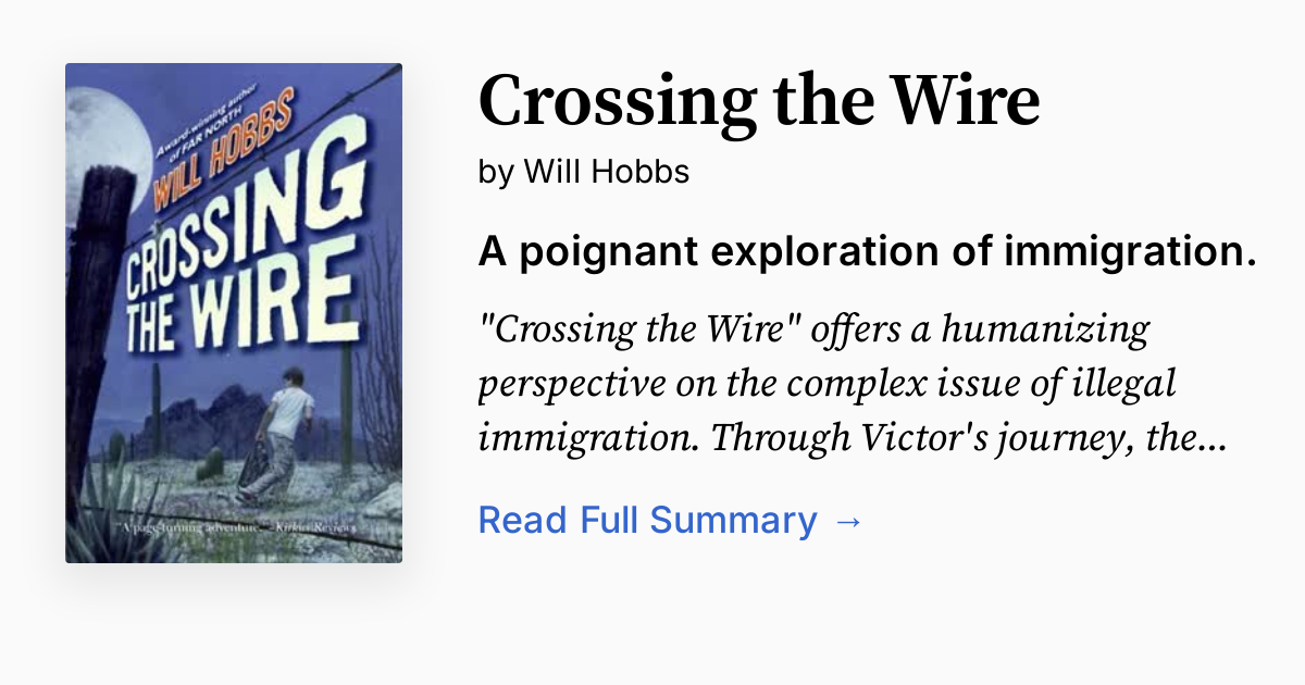 Crossing the Wire | Summary, Audio, Analysis, FAQ