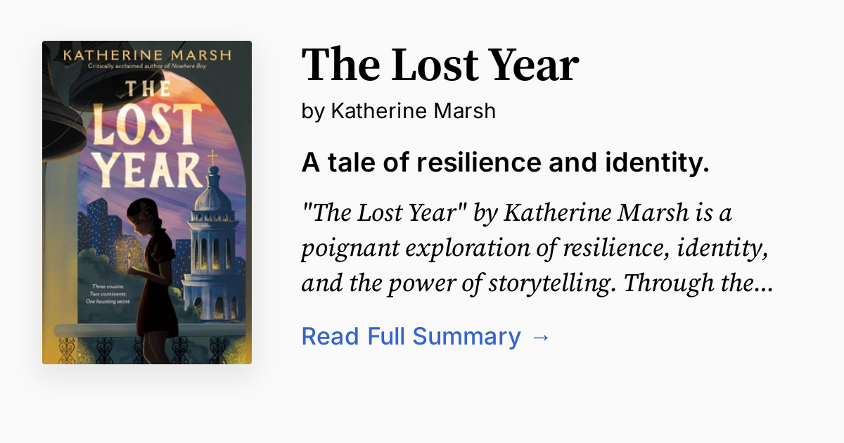The Lost Year by Katherine Marsh | Summary, Analysis, FAQ