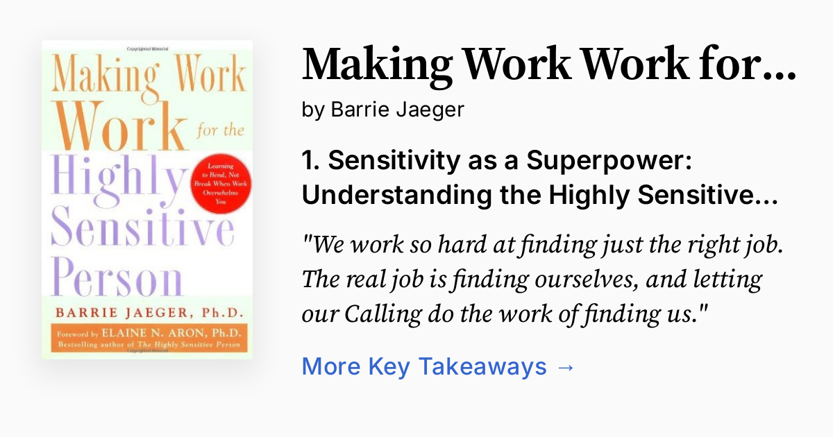 Making Work Work for the Highly Sensitive Person | Summary, Audio, Quotes