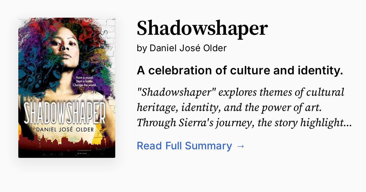 Shadowshaper by Daniel José Older | Summary, Analysis, FAQ