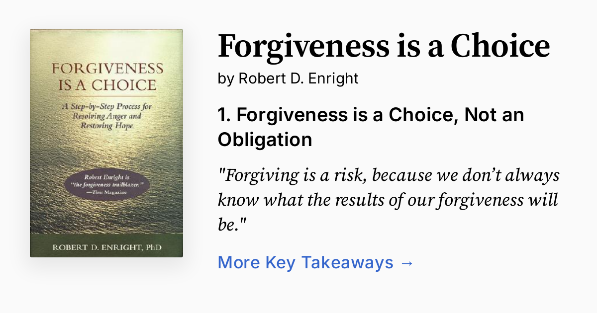 Forgiveness is a Choice | Summary, Audio, Quotes