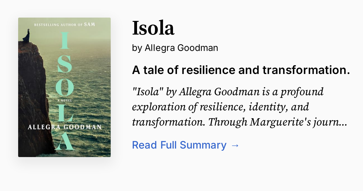 Isola by Allegra Goodman | Summary, Analysis, FAQ
