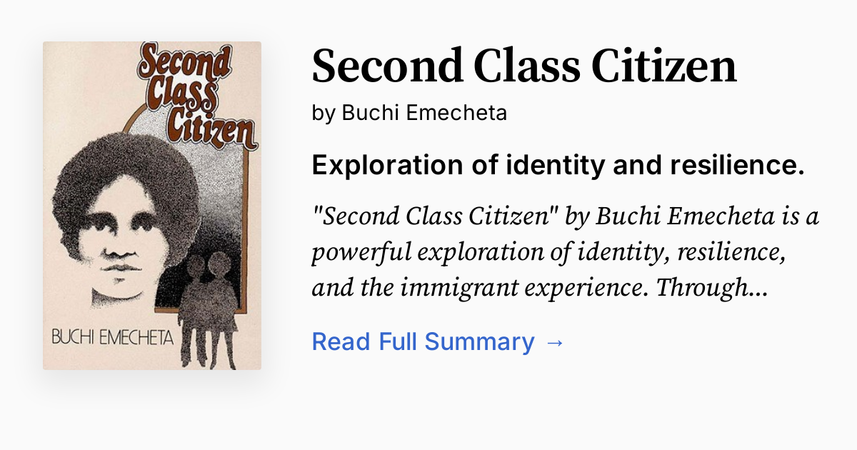 Second Class Citizen | Summary, Analysis, FAQ