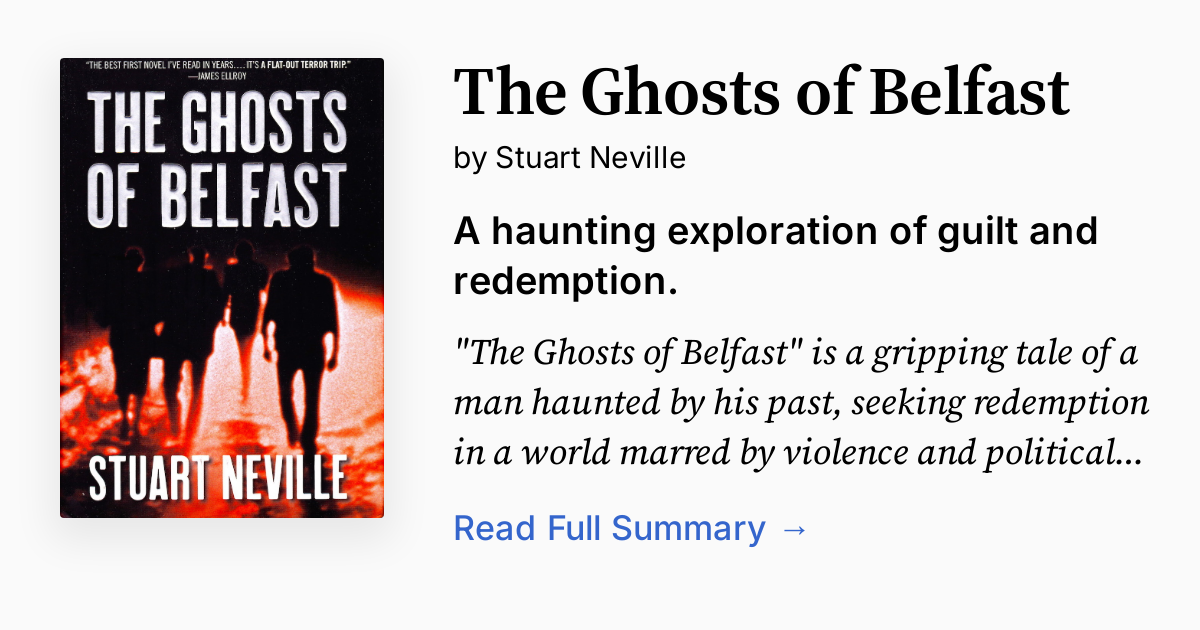 The Ghosts of Belfast | Summary, Audio, Analysis