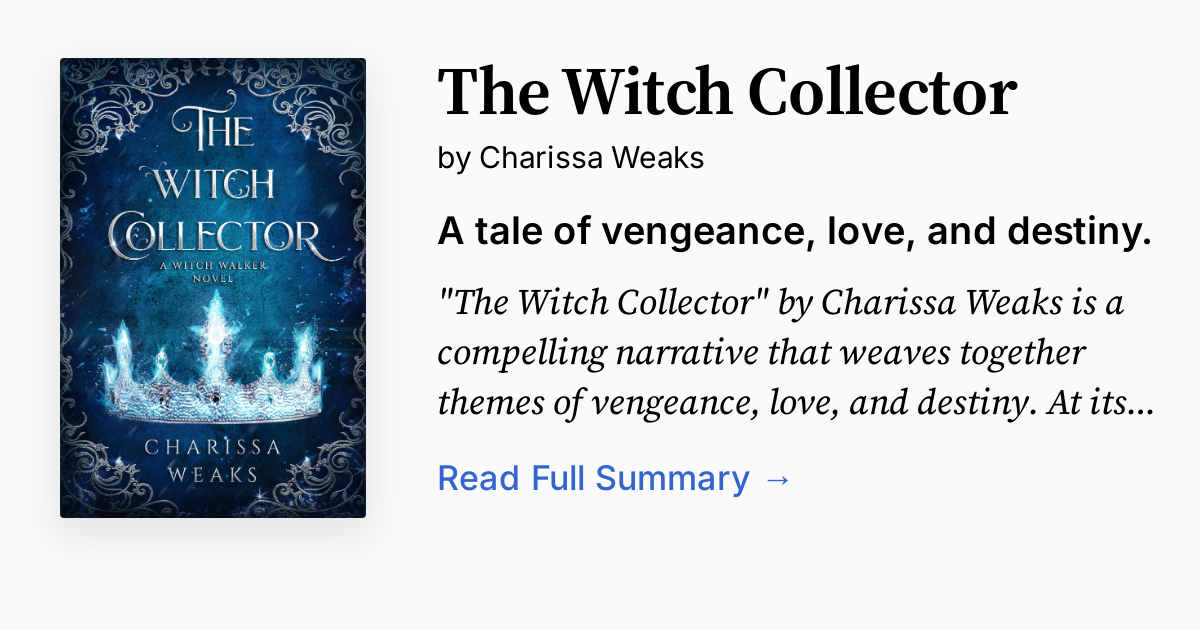 The Witch Collector | Summary, Audio, Analysis, FAQ