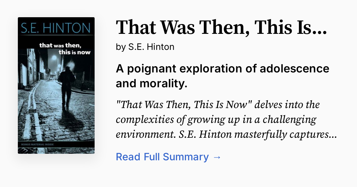That Was Then, This Is Now | Summary, Analysis