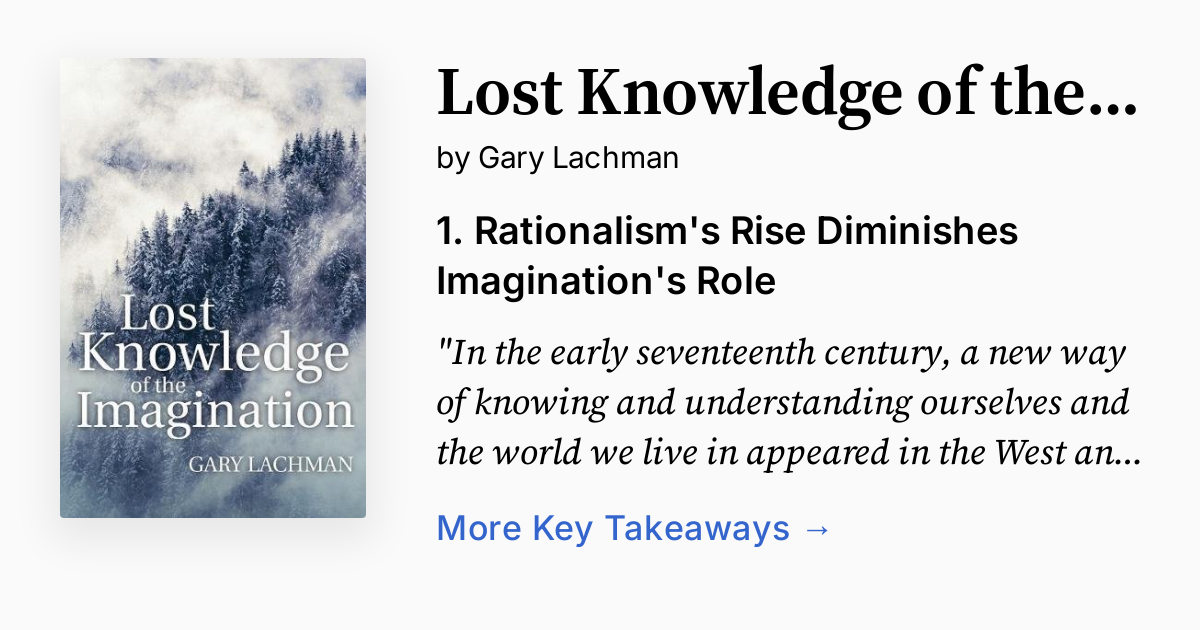 Lost Knowledge of the Imagination | Summary, Audio, Quotes