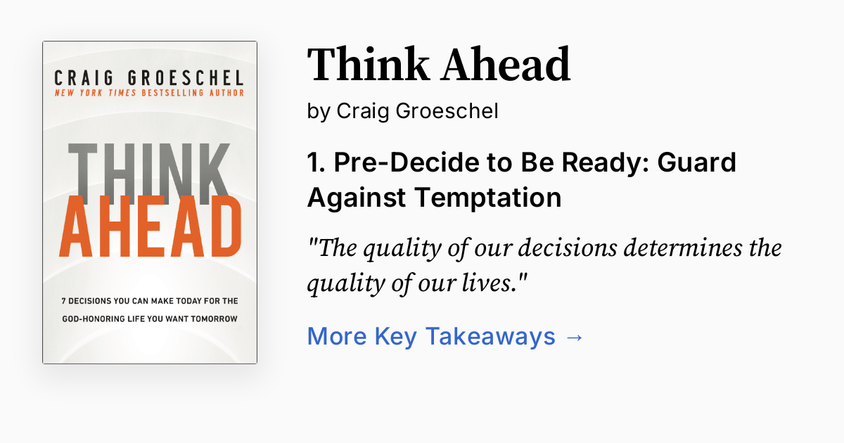 Think Ahead by Craig Groeschel | Summary, Audio, Quotes, FAQ