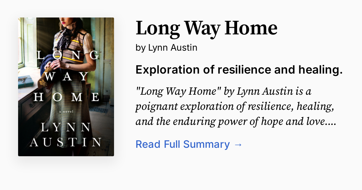 Long Way Home by Lynn Austin | Summary, Audio, Analysis
