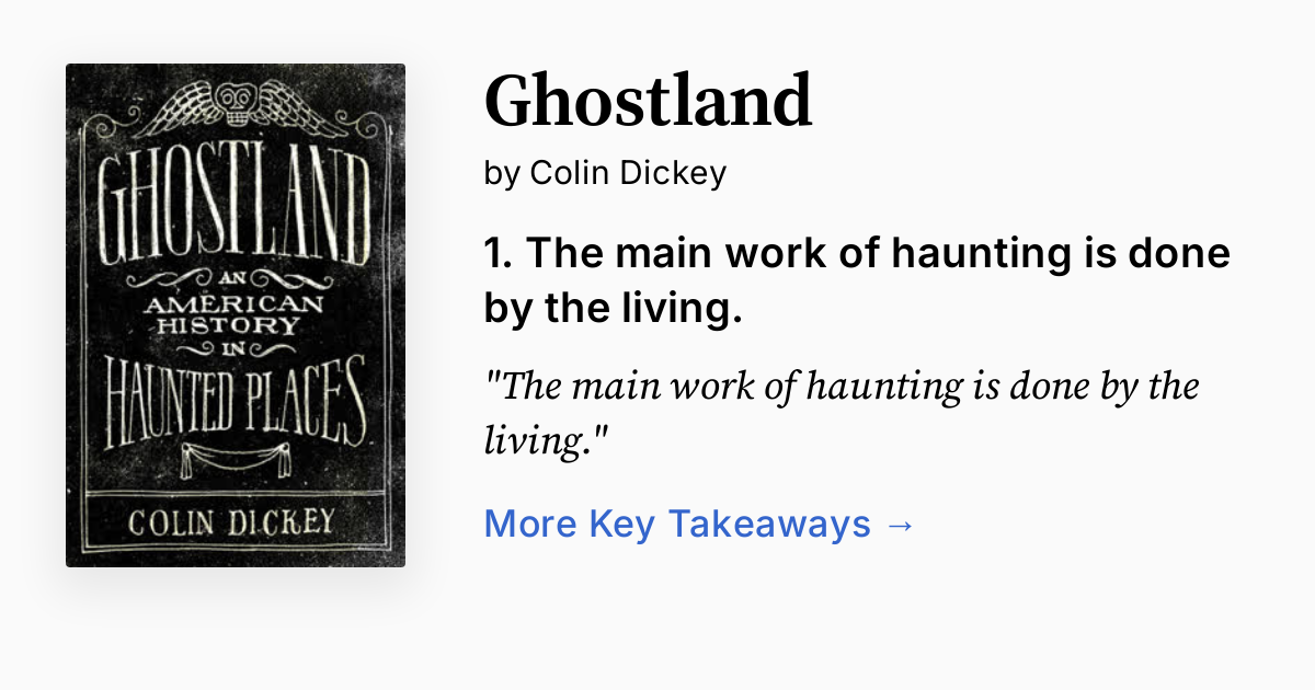 Ghostland by Colin Dickey | Summary, Audio, Quotes