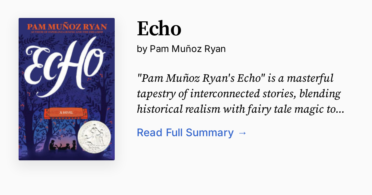 Echo by Pam Muñoz Ryan | Summary, Analysis