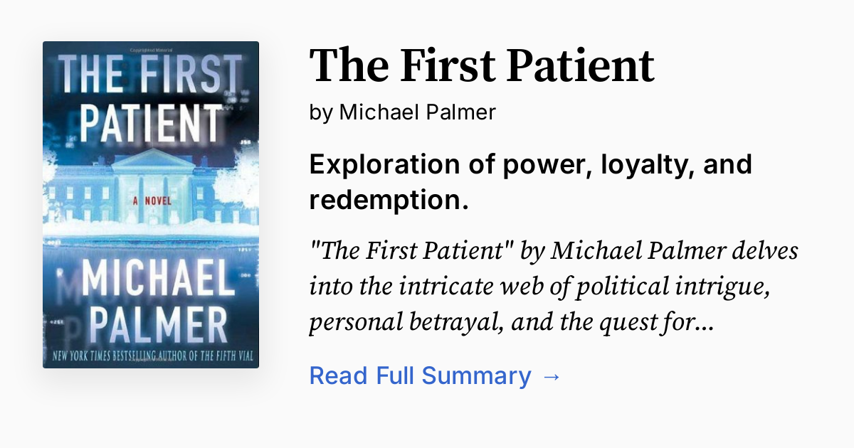 The First Patient | Summary, Analysis