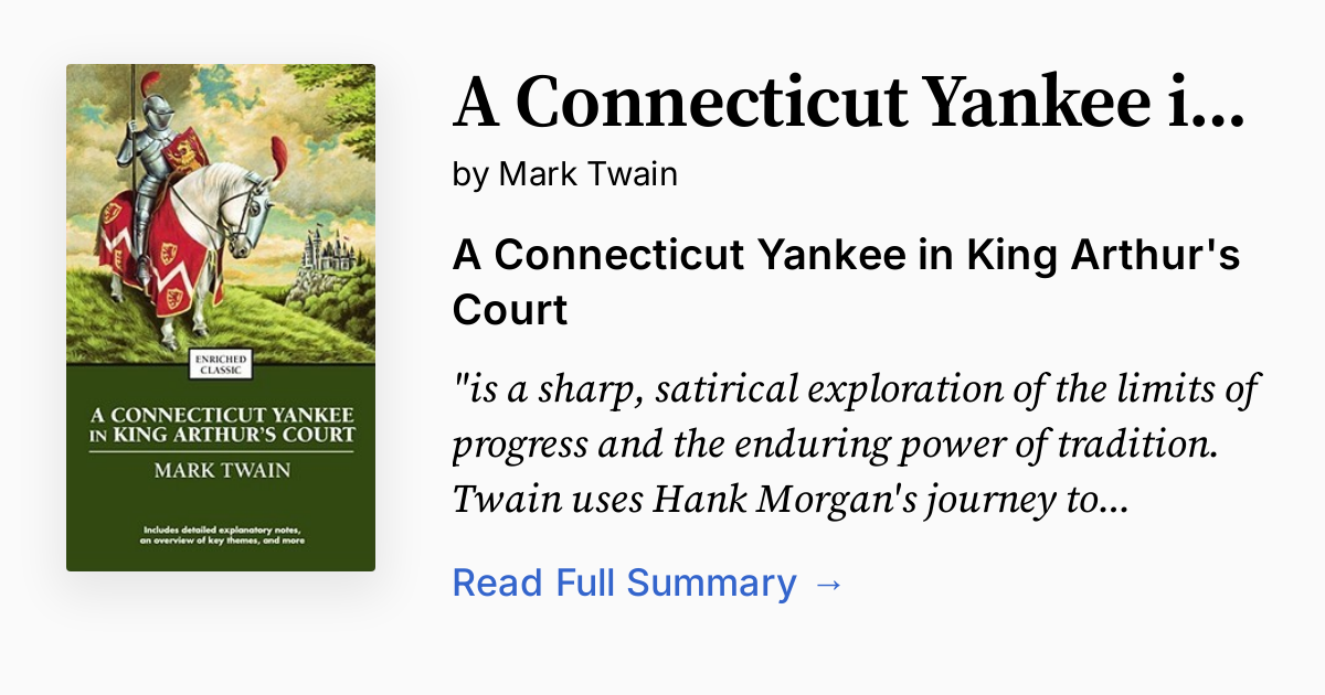 A Connecticut Yankee in King Arthur's Court | Summary, Audio, Analysis