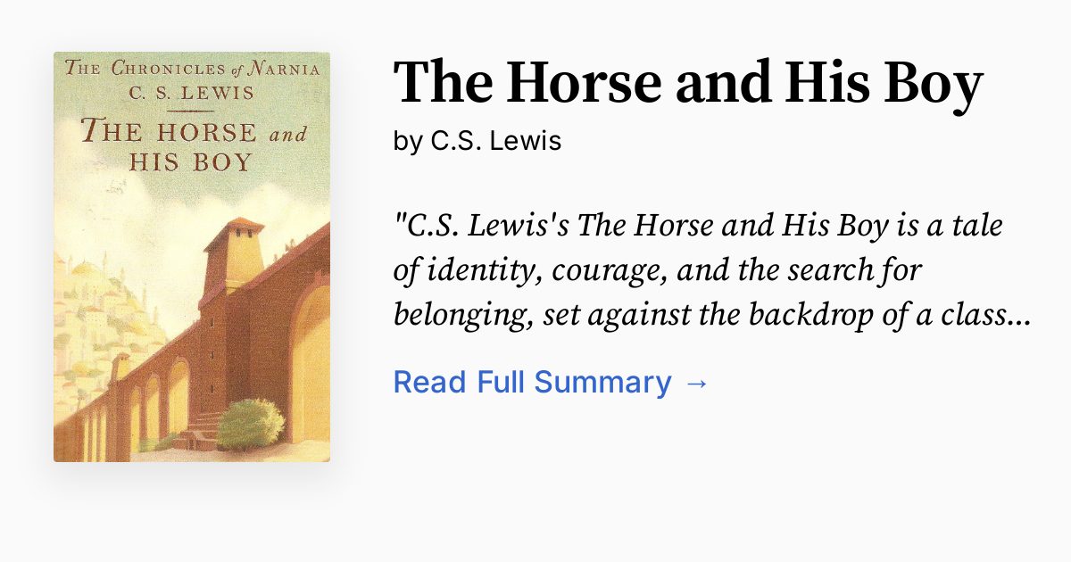 The Horse and His Boy | Summary, Audio, Analysis, FAQ