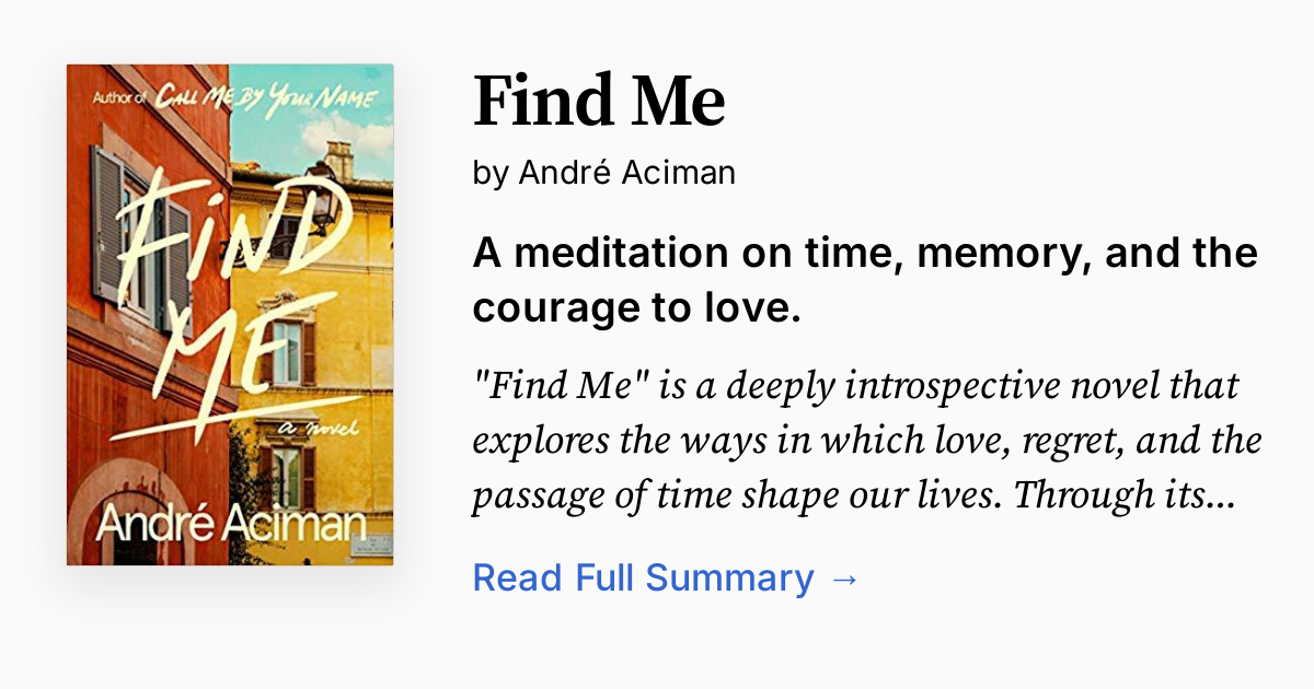 Find Me by André Aciman | Summary, Audio, Analysis, FAQ