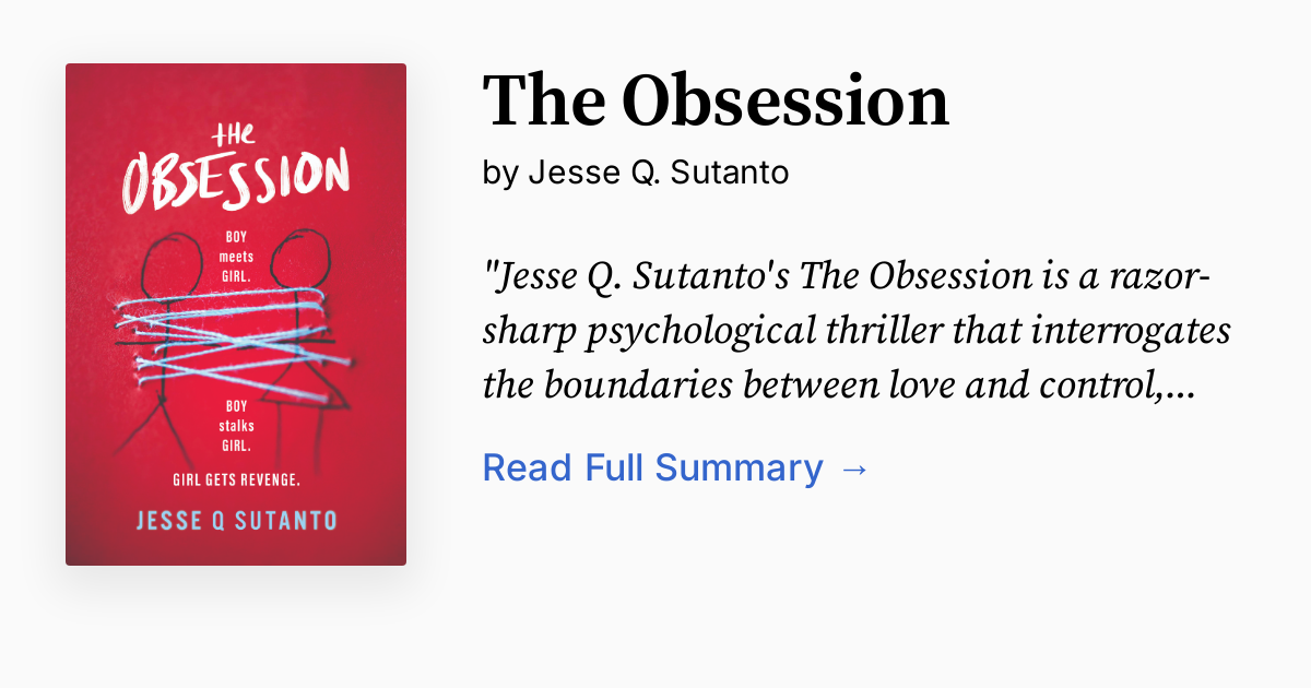 The Obsession by Jesse Q. Sutanto | Summary, Audio, Analysis, FAQ