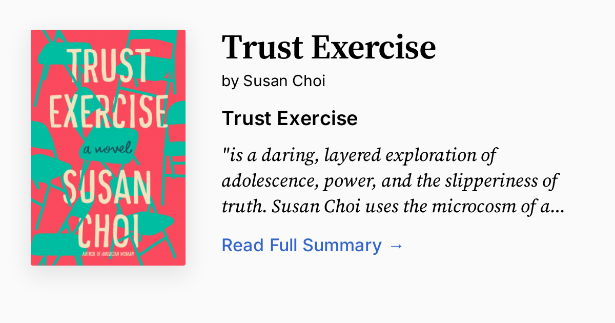 Trust Exercise by Susan Choi | Summary, Audio, Analysis