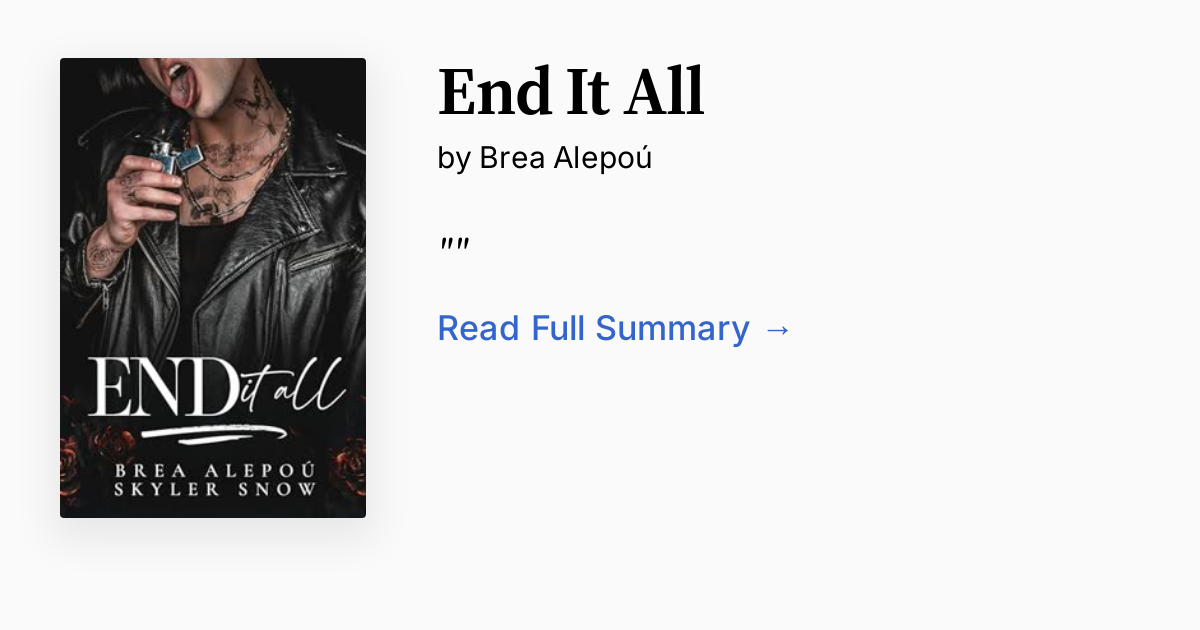 End It All by Brea Alepoú | Summary, Audio, Analysis, FAQ