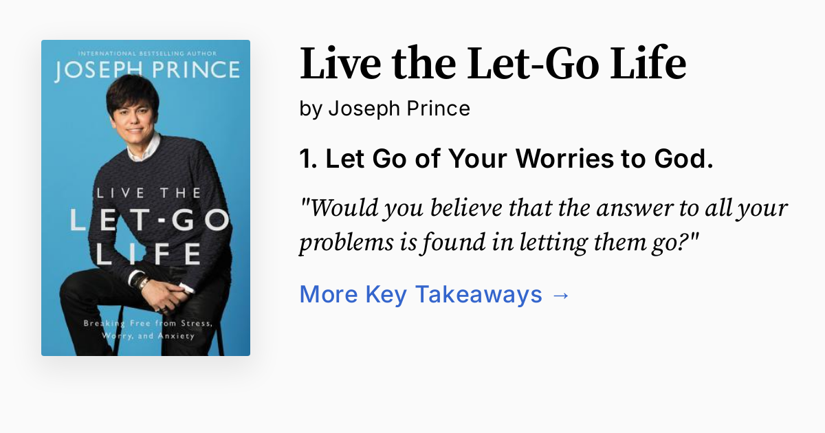 Live the Let-Go Life | Summary, Audio, Quotes