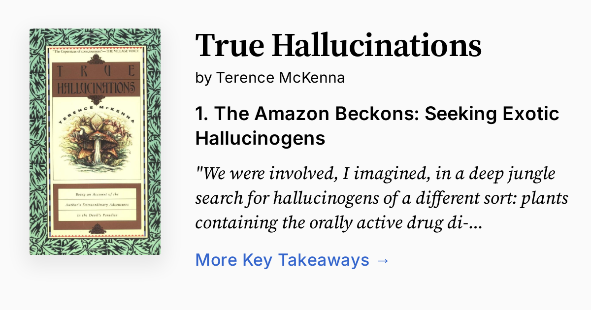 True Hallucinations | Summary, Audio, Quotes, FAQ