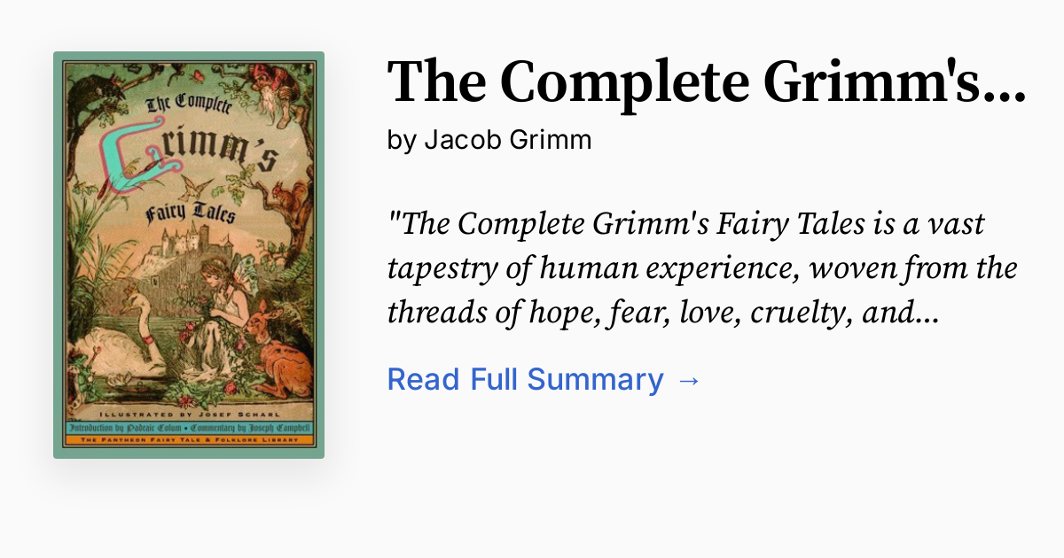 The Complete Grimm's Fairy Tales | Summary, Audio, Analysis