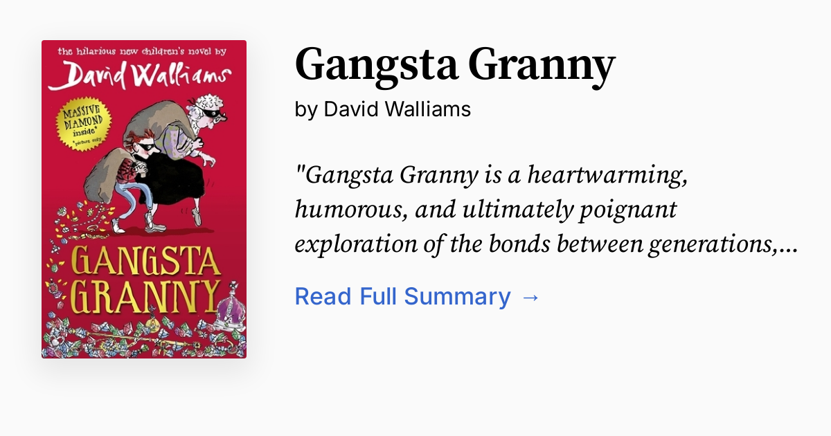 Gangsta Granny by David Walliams | Summary, Audio, Analysis, FAQ