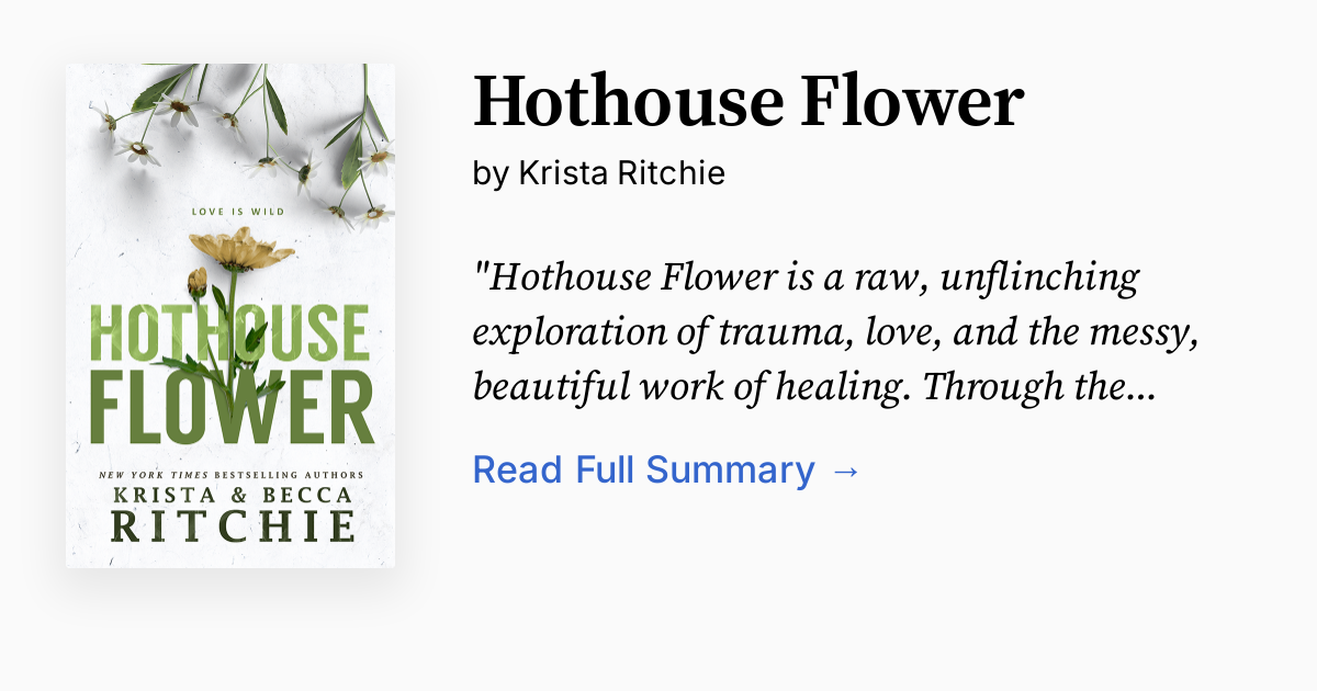 Hothouse Flower | Summary, Analysis, FAQ