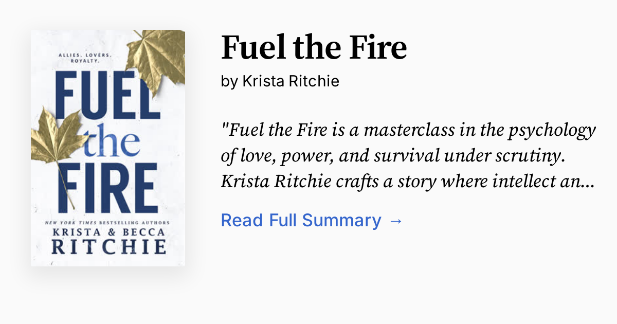 Fuel the Fire by Krista Ritchie | Summary, Audio, Analysis, FAQ