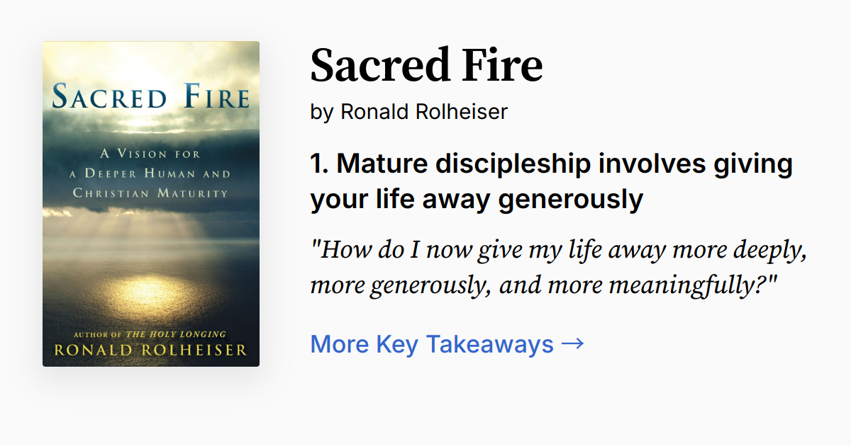 Sacred Fire by Ronald Rolheiser | Summary, Quotes, FAQ, Audio