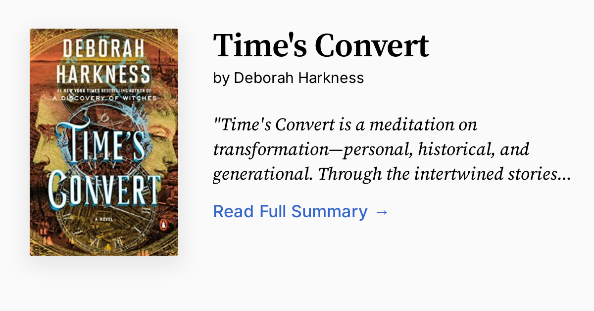 Time's Convert by Deborah Harkness | Summary, Audio, Analysis, FAQ