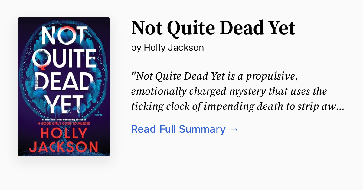 Not Quite Dead Yet | Summary, Analysis, FAQ