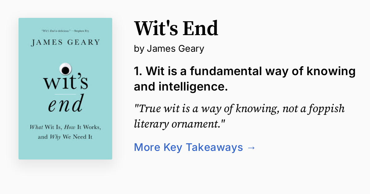Wit's End by James Geary | Summary, Audio, Quotes