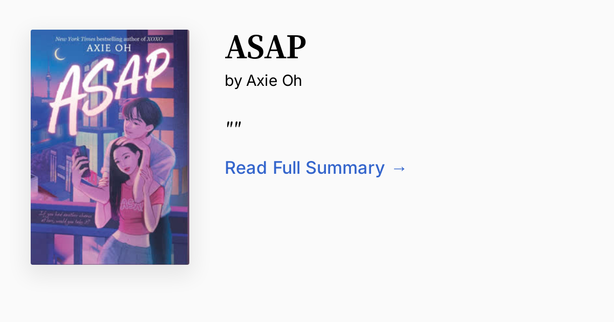 ASAP by Axie Oh | Summary, Analysis, FAQ