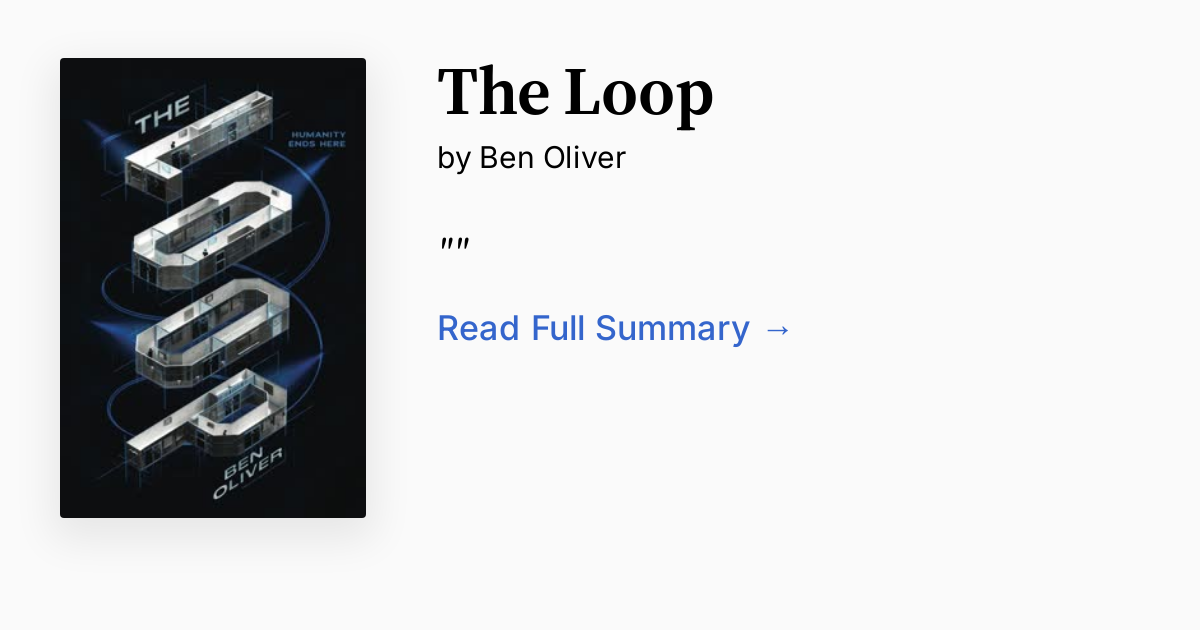 The Loop by Ben Oliver | Summary, Audio, Analysis