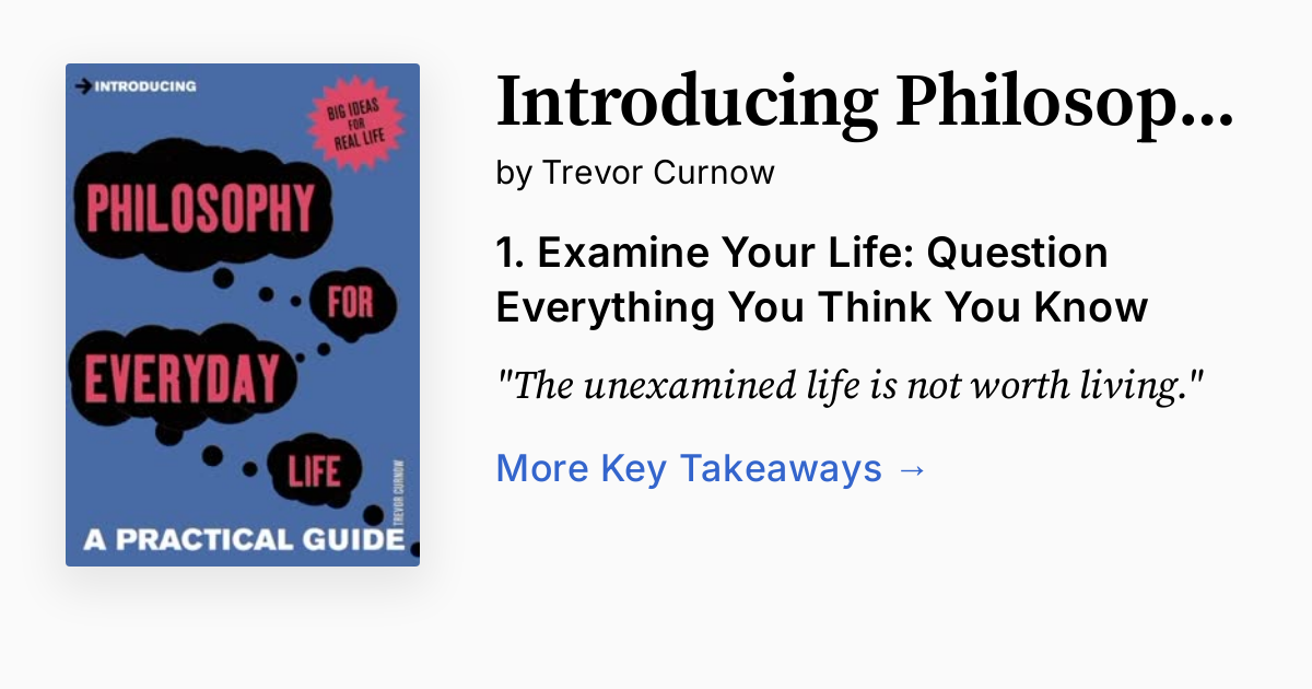 A Practical Guide to Philosophy for Everyday Life | Summary, Audio, Quotes