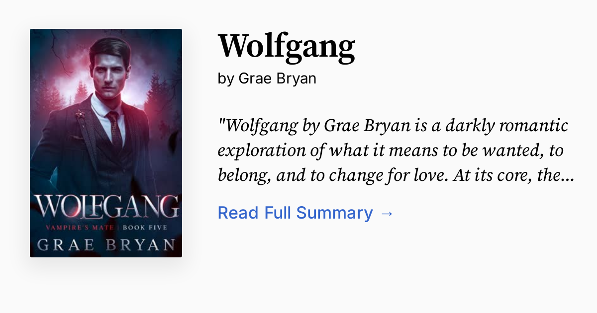Wolfgang by Grae Bryan | Summary, Analysis