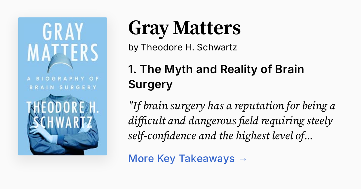 Gray Matters by Theodore H. Schwartz | Summary, Audio, Quotes