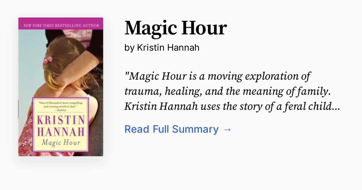 Magic Hour by Kristin Hannah | Summary, Analysis, FAQ