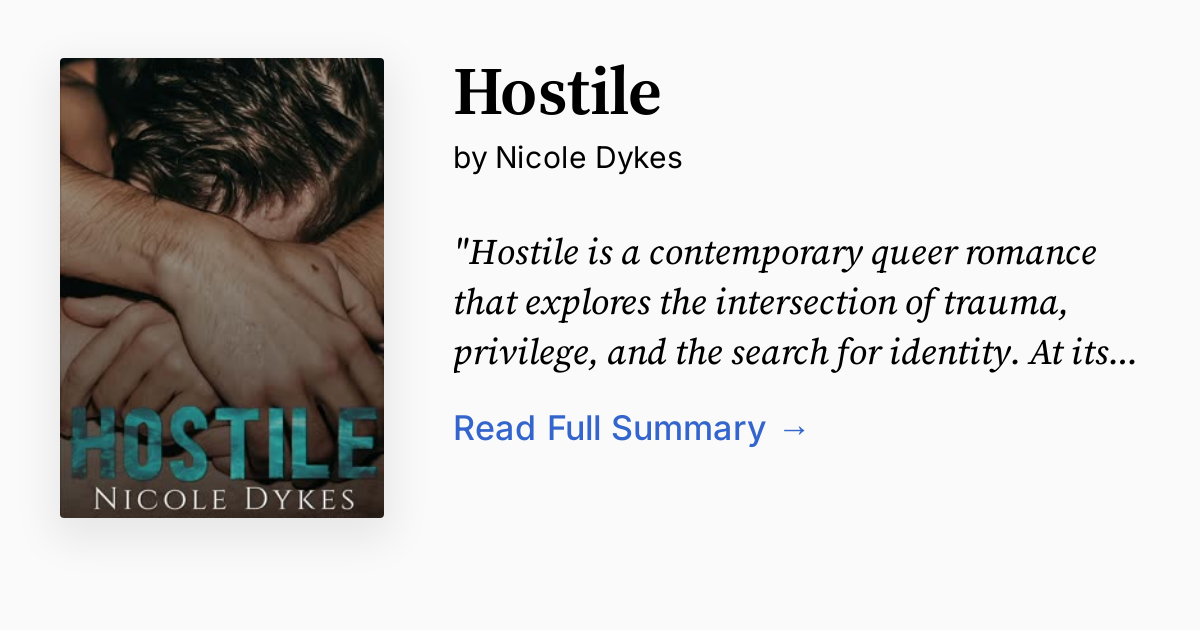 Hostile by Nicole Dykes | Summary, Audio, Analysis