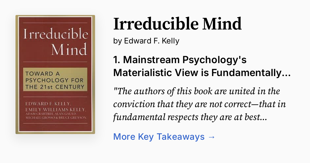 Irreducible Mind | Summary, Audio, Quotes, FAQ