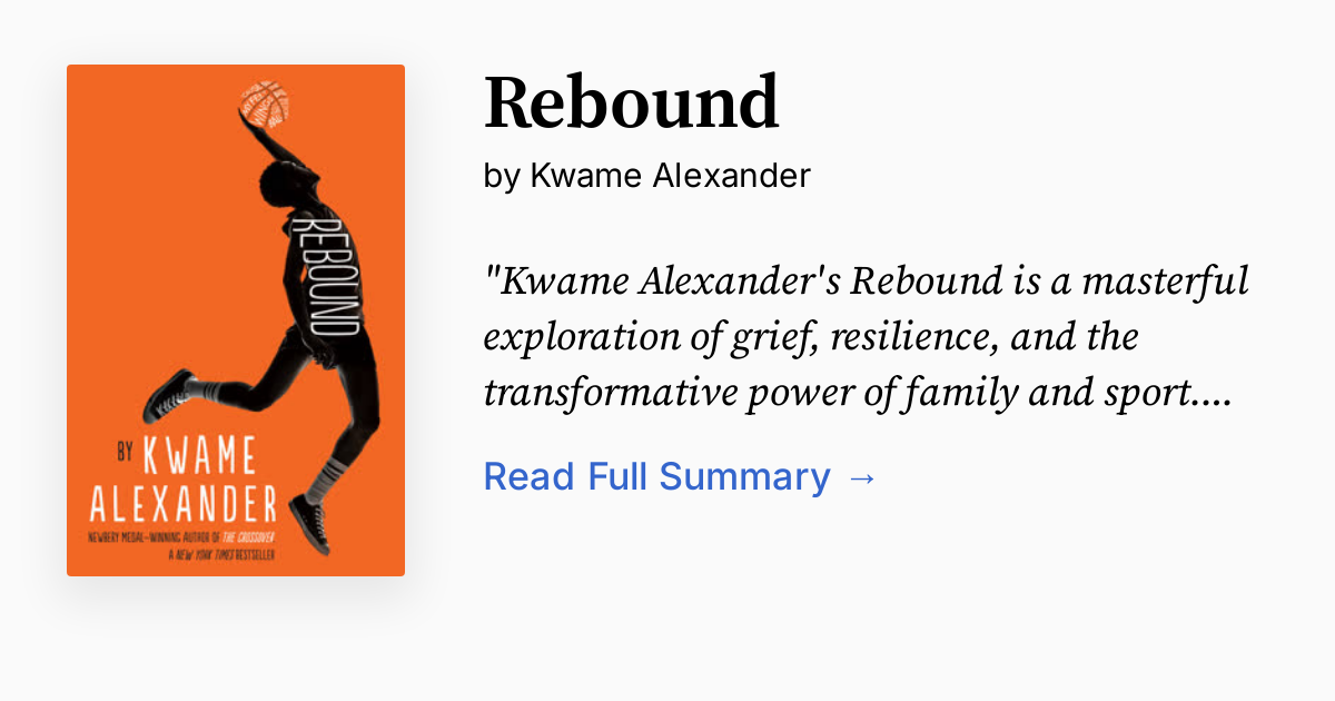 Rebound by Kwame Alexander | Summary, Analysis, FAQ