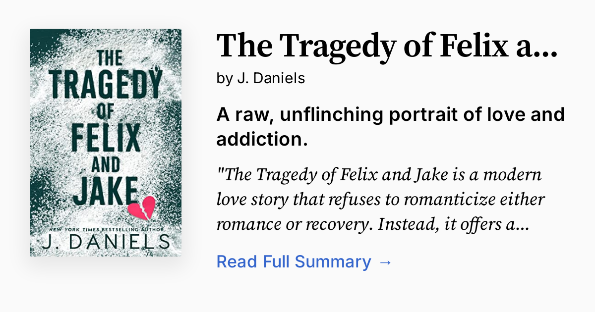 The Tragedy of Felix and Jake | Summary, Analysis