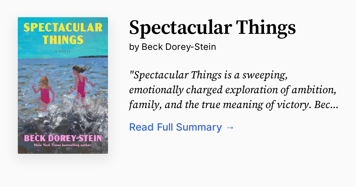 Spectacular Things | Summary, Analysis, FAQ