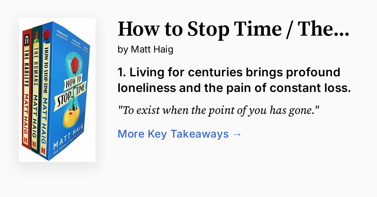 How to Stop Time / The Humans / The Radleys | Summary, Audio, Quotes