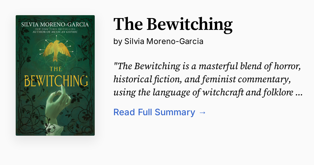 The Bewitching by Silvia Moreno-Garcia | Summary, Audio, Analysis, FAQ