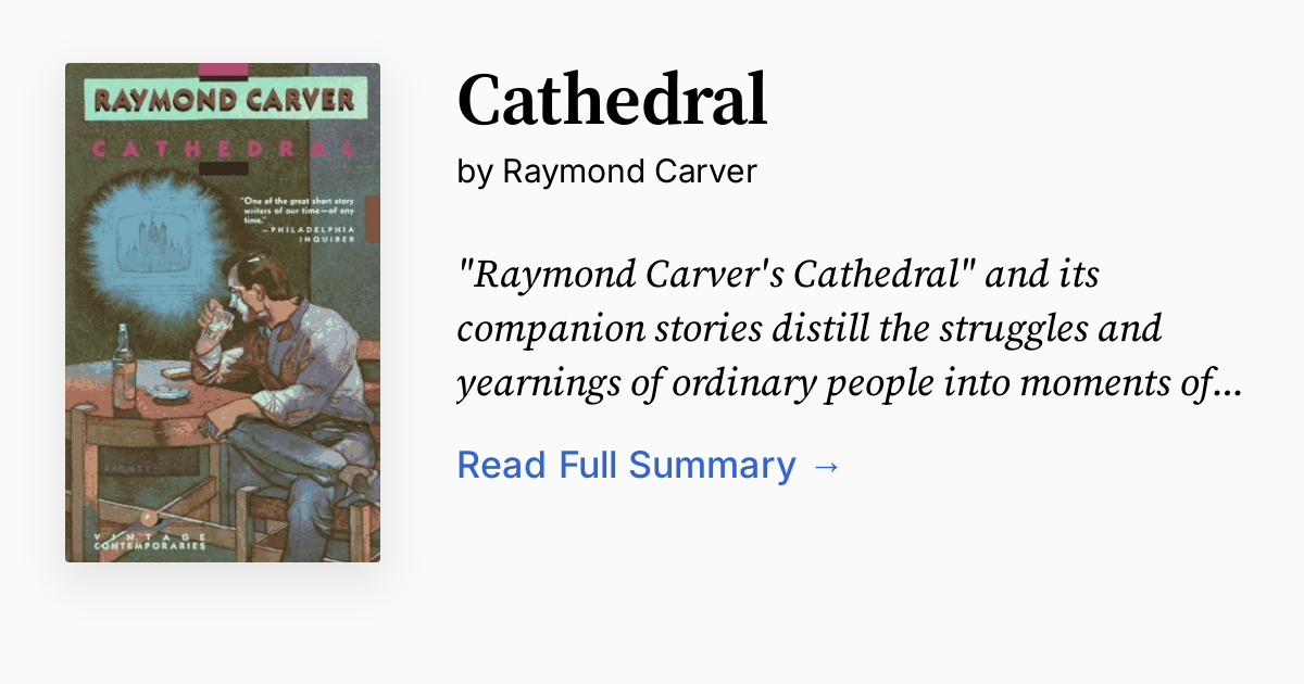 Cathedral by Raymond Carver | Summary, Analysis