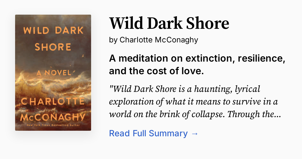 Wild Dark Shore | Summary, Analysis, FAQ