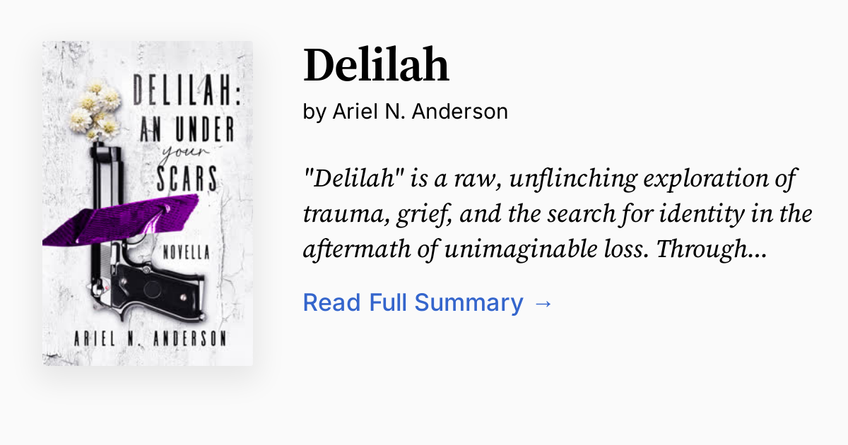Delilah by Ariel N. Anderson | Summary, Audio, Analysis