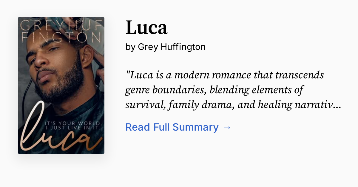 Luca by Grey Huffington | Summary, Audio, Analysis